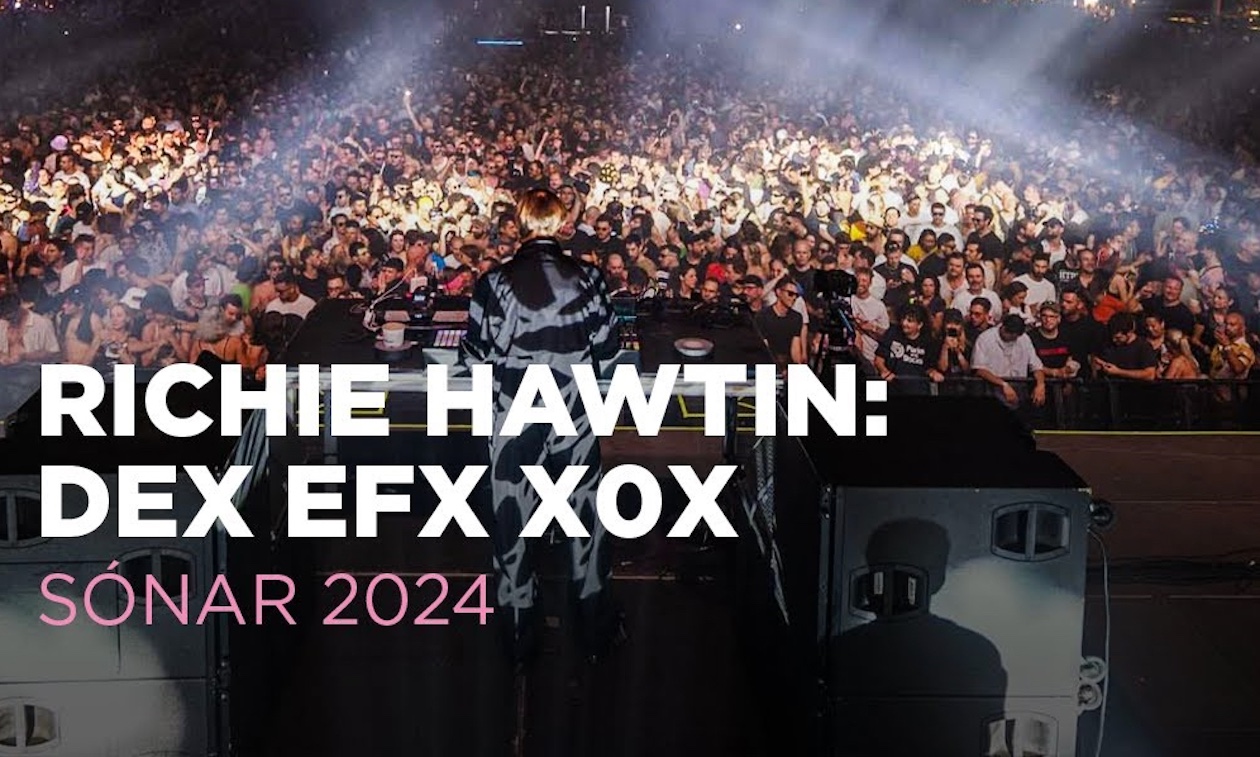 Richie Hawtin: DEX EFX X0X vom Sonar Festival auf Arte - Bonedo